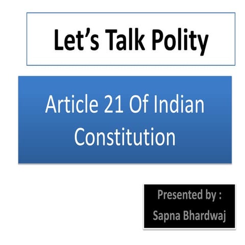 Article 21 of indian costitution.pptx presentation | PPT