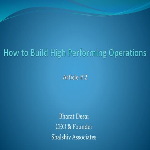 Article # 2 How to Build High Performing Operations | PPTX
