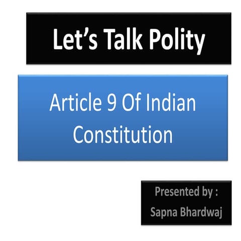 Article 9 of indian constitution ppt.pptx
