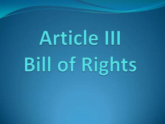 Bill of rights article iii; section 3 to 6 | PPTX | Law