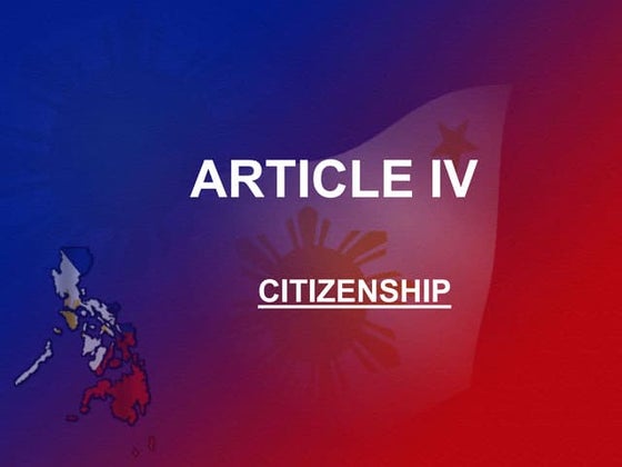 Philippine Constitution 1987 (Article 4) | PPT