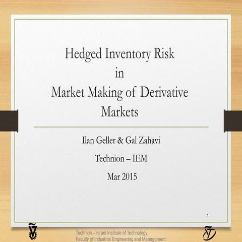 Hedged Risk in Market Making of Derivative Markets | PPTX