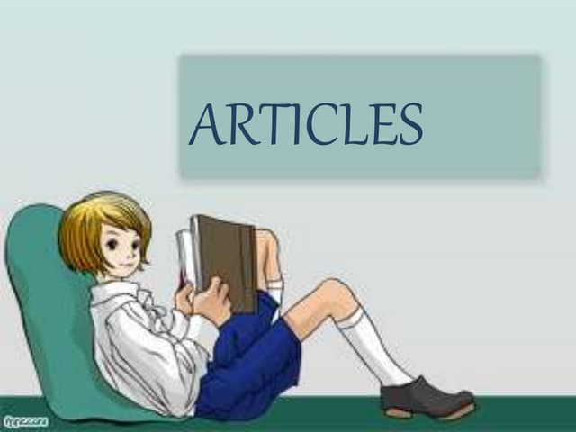 Articles and types of articles- English grammar | PDF