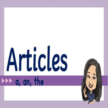 Articles: a, an and the | PPTX