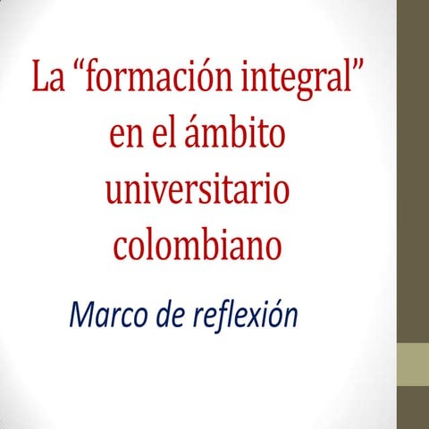 Formación integral en educación | PPTX