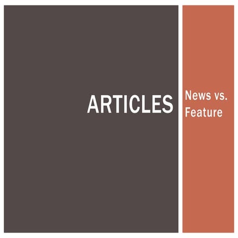 Articles news vs feature | PPT