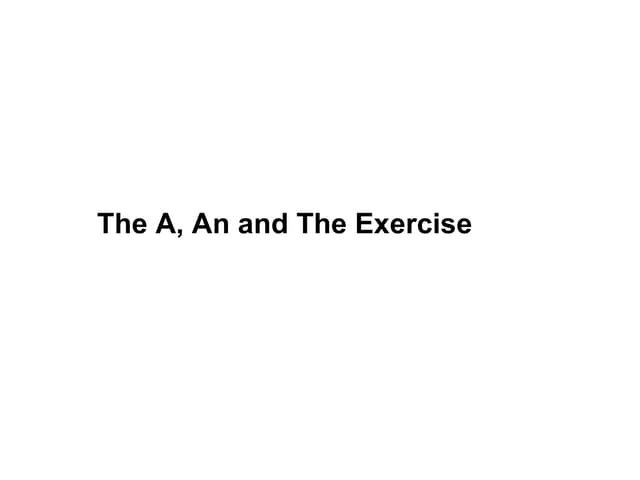 A an-the ppt. | PPT