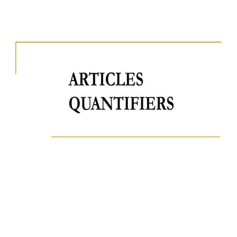 Articles and quantifiers | PPT