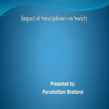 Impact of Smartphones on Society | PPTX