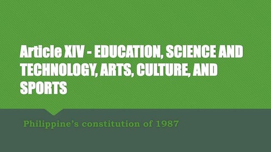 The 1987 Constitution of the Republic of the Philippines – Article xiv ...