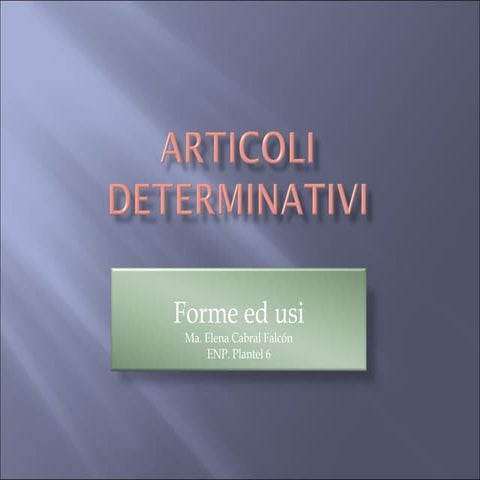 Articoli determinativi | PPT