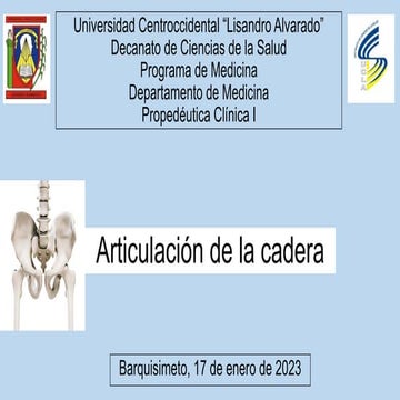 Articulación de la cadera y su exploracion semiologica | PPTX