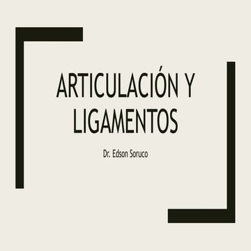 Articulación y ligamentos.pptx