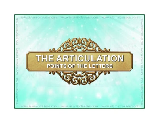 Articulation Points of The Letter - Tajweed Makharij al Huruf pdf | PPTX