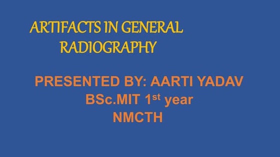 Radiographic artifacts | PPTX