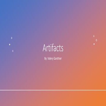 Artifacts slideshow.pptx