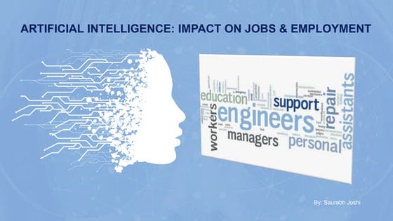Impacts of artificial intelligence on jobs | PPTX