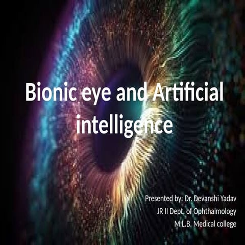artificial eye ( bionic eye, MARC, epiretinal prosthesis, etc.).pptx