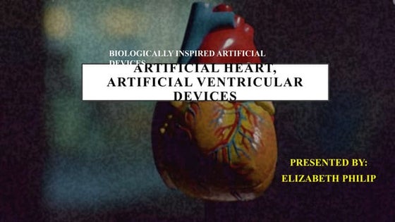 Artificial heart ppt | PPTX | Heart and Cardiovascular Diseases | Diseases and Conditions