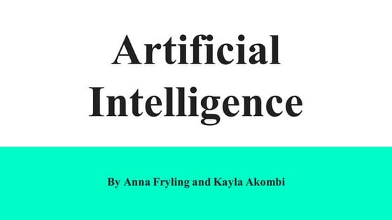 ARTIFICIAL intelligence ppt | PPT