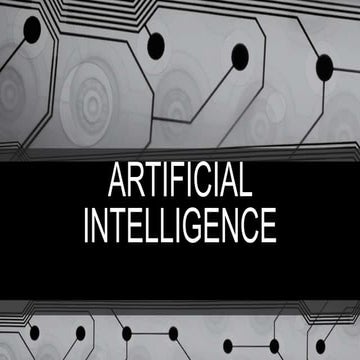 ARTIFICIAL INTELLIGENCE | PPT