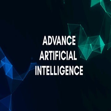 Advanced Artificial Intelligence: Concepts, Trends, and Future ...
