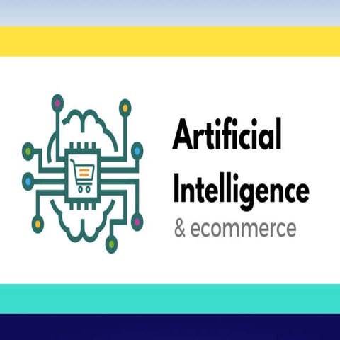 Artificial intelligence in e-commerce. | PPTX