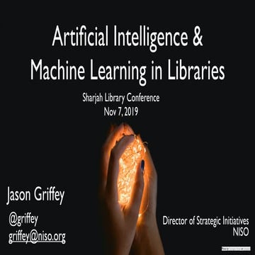 Griffey "Artificial Intelligence and Machine Learning in Libraries" | PPT
