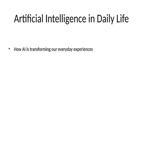 Artificial_Intelligence_Daily_Life_Presentation.pptx