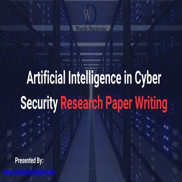 Artificial Intelligence in Cyber Security Research Paper Writing.pptx