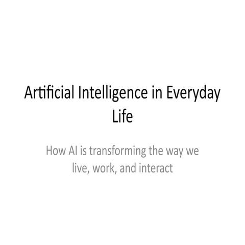 Artificial intelligence in daily life... | PPTX