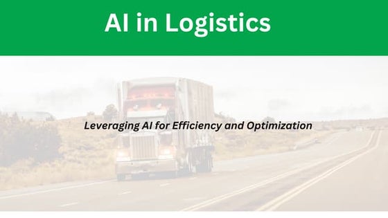 Artificial Intelligence in Logistics and Supply Chain Domain | PPT