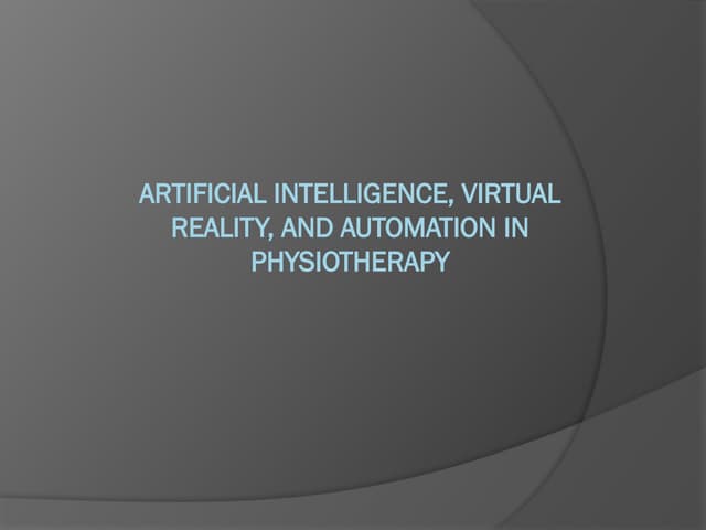 Medical Rehabilitation and Virtual Care: The Future of Physiotherapy | PPTX