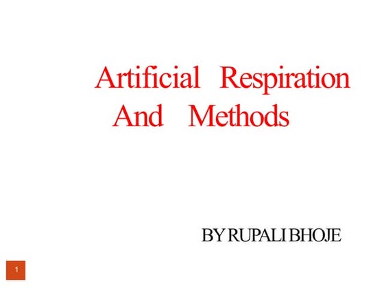 Artificial respiration | PPTX | First Aid | Injuries