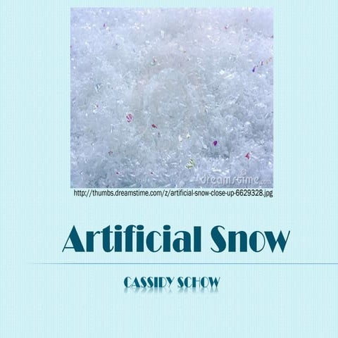 Artificial snow | PPTX