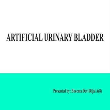 ARTIFICIAL URINARY BLADDER innovation.pptx