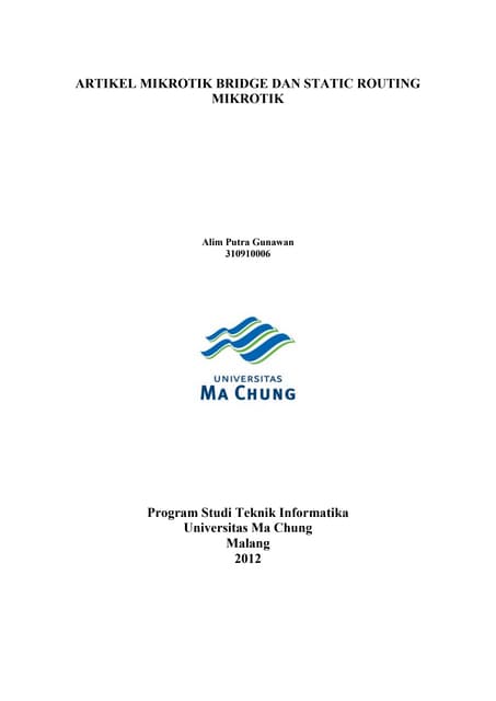 Artikel mikrotik bridge dan static routing mikrotik | PDF Artikel mikrotik bridge dan static routing mikrotik | PDF