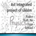 Art integrated project of sikkim about physics | PPTX