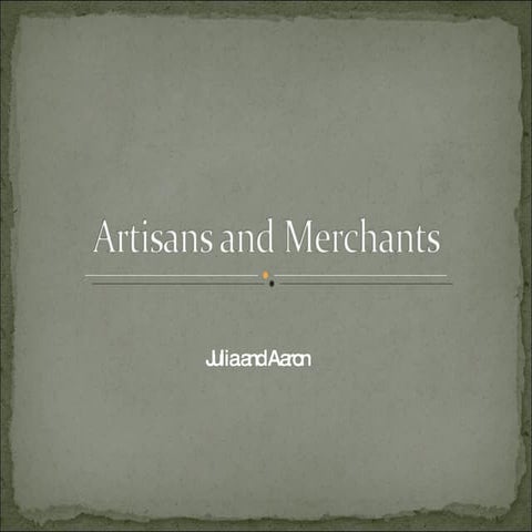 09p6.Artisans And Merchants | PPT