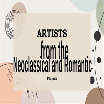 Artist of Neoclassic and Romantic Period_Q3.pptx