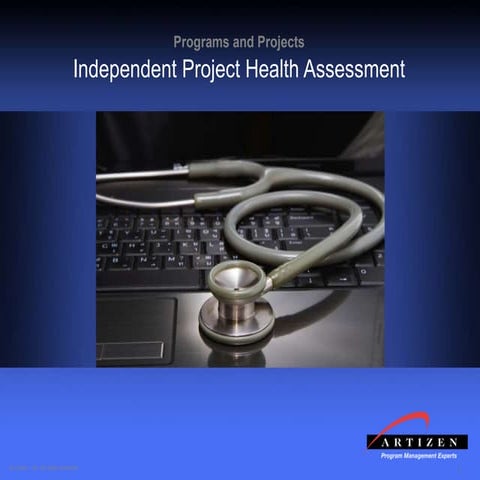 Artizen Project Health Assessment - How to conduct one properly. | PPT