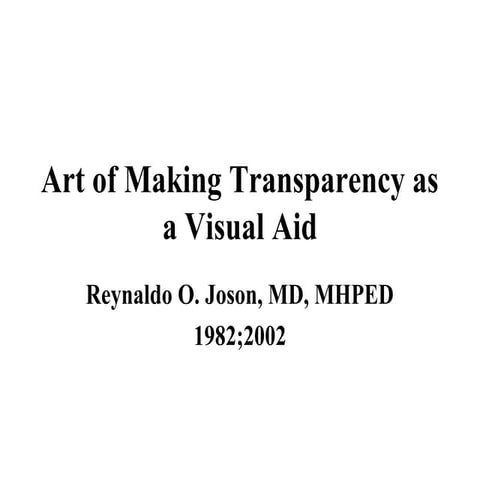 Art of Making Transparency as a Visual Aid | PPT