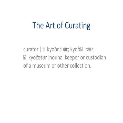 Art of curating | PPT