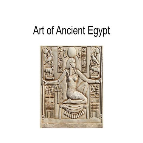 The art of ancient egypt | PPTX