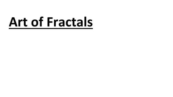 fractals beyond the walls, geed004 advance math project.pptx