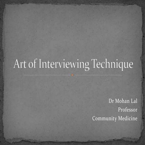 The Art of interviewing techniques | PPTX