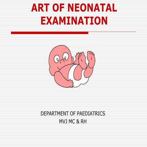 ART OF NEONATAL EXAMINATION & DANGER SIGNS.ppt