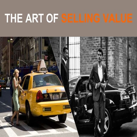 The Art of selling value | PPTX | Sales | Business