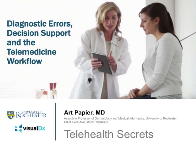 Diagnostic Errors, Decision Support and the Telemedicine Workflow | PPT Diagnostic Errors, Decision Support and the Telemedicine Workflow | PPT