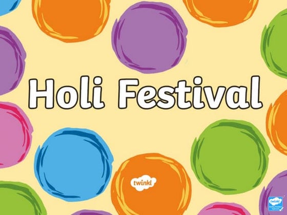 Holi - Festivals of colors | PPTX | Hinduism | Religion & Spirituality